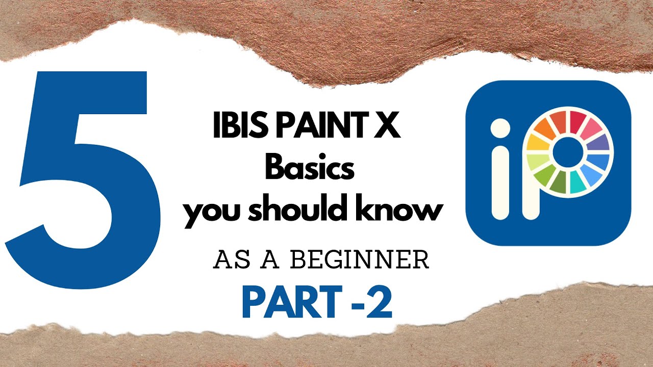 IBIS Paint X basics (part-2), IBIS PAINT X tutorials for beginners - YouTube