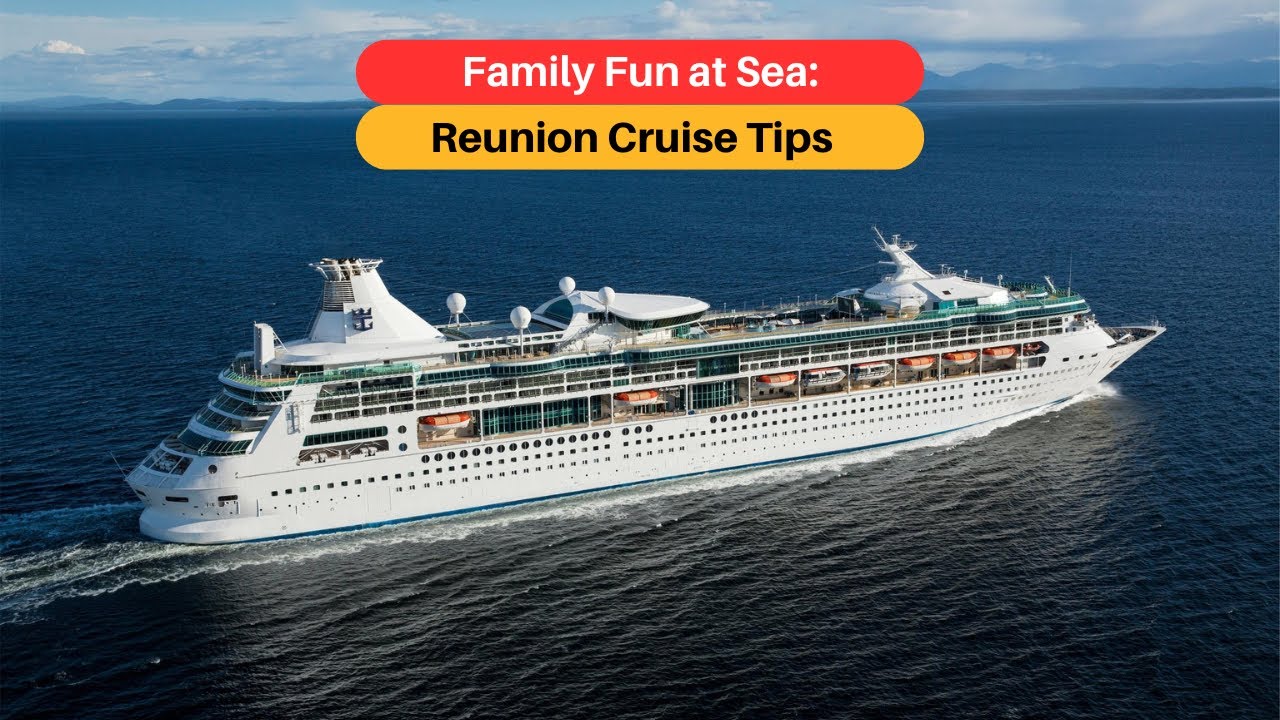 Family Fun at Sea: Reunion Cruise Tips - YouTube