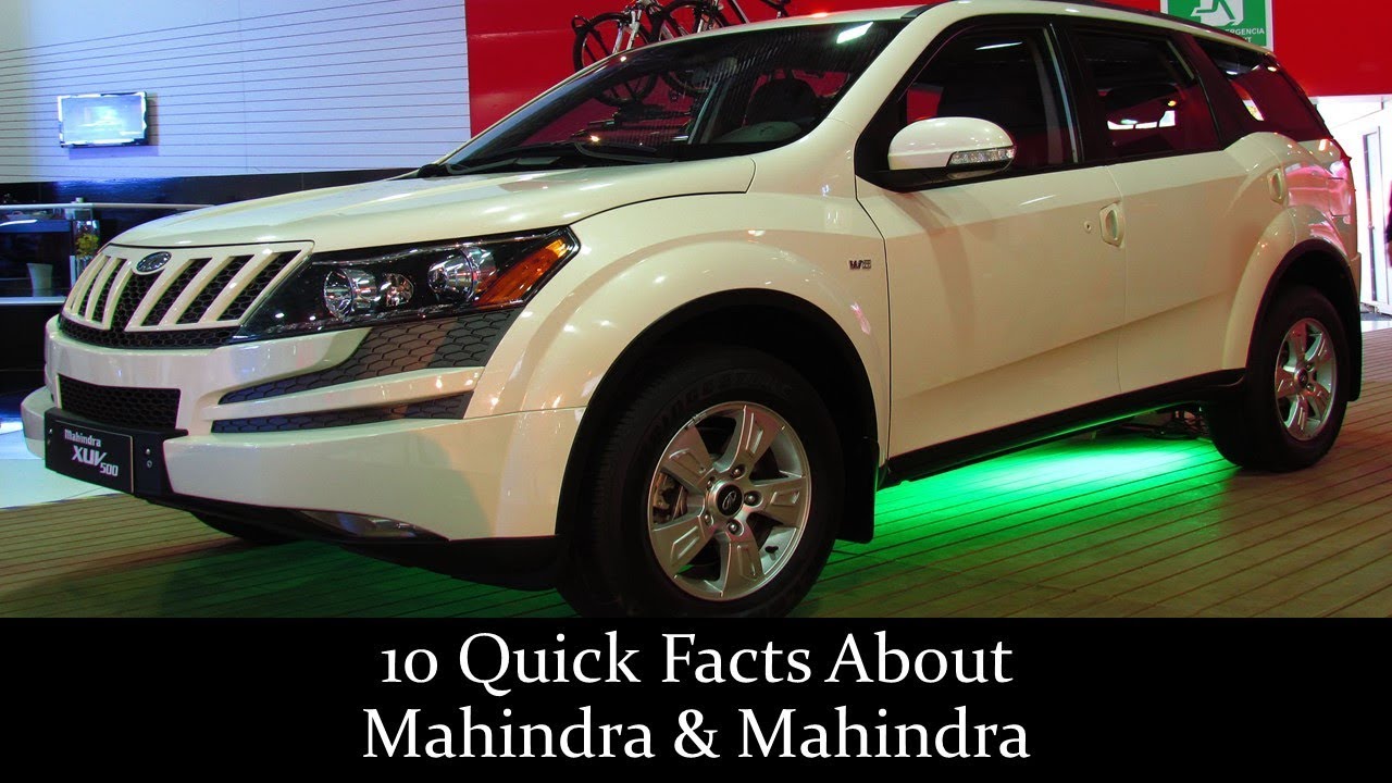 10 Quick Facts About Mahindra & Mahindra | Mahindra & Mahindra Company ...