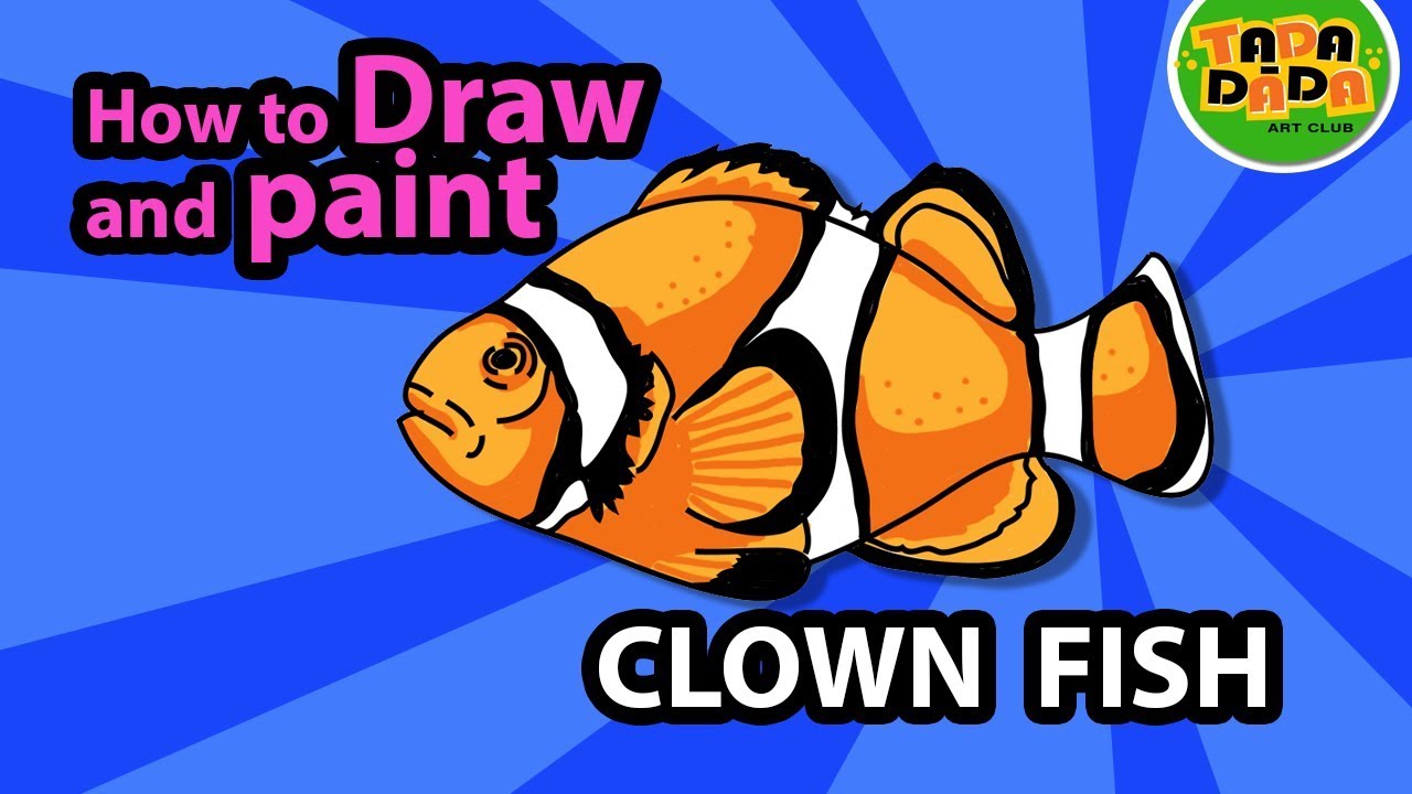How to draw and paint ANIMAL CLOWN FISH | STEP BY STEP | TADA-DADA Art ...
