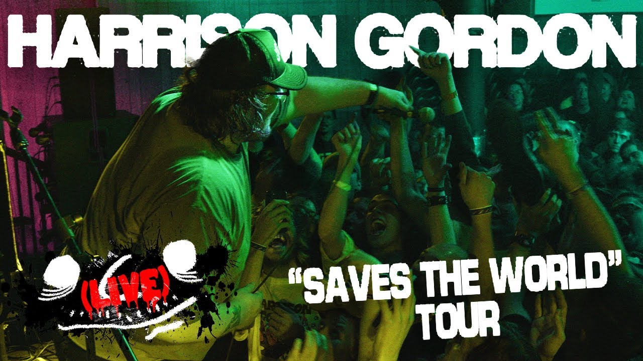 Harrison Gordon (LIVE) - Ukie Club - (SOLD OUT) - "Saves The World ...
