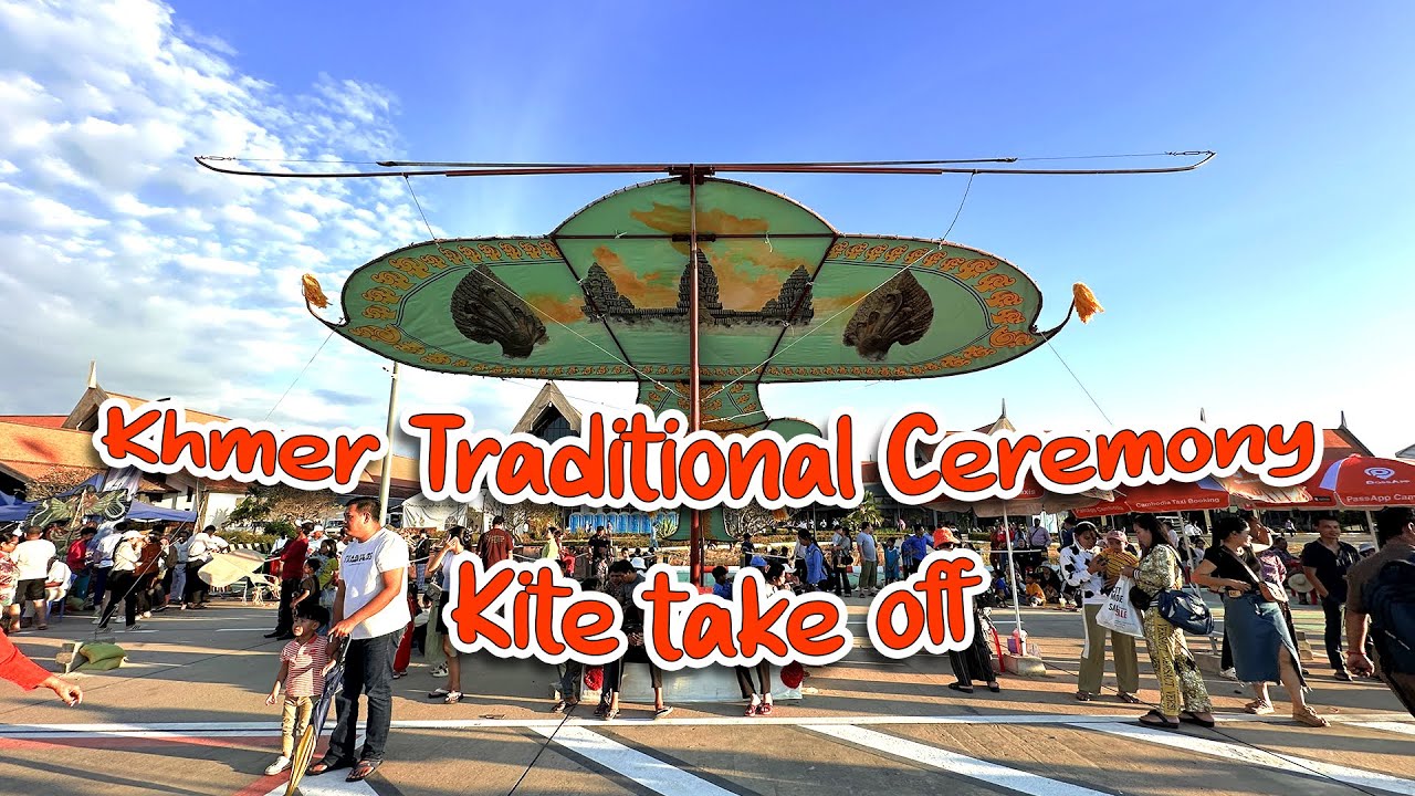 Khmer Traditional Kite flying Festival 2024 - YouTube