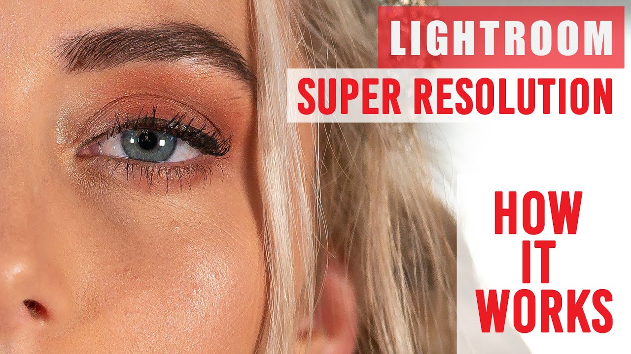 Lightroom Super Resolution Explained & Tested - YouTube