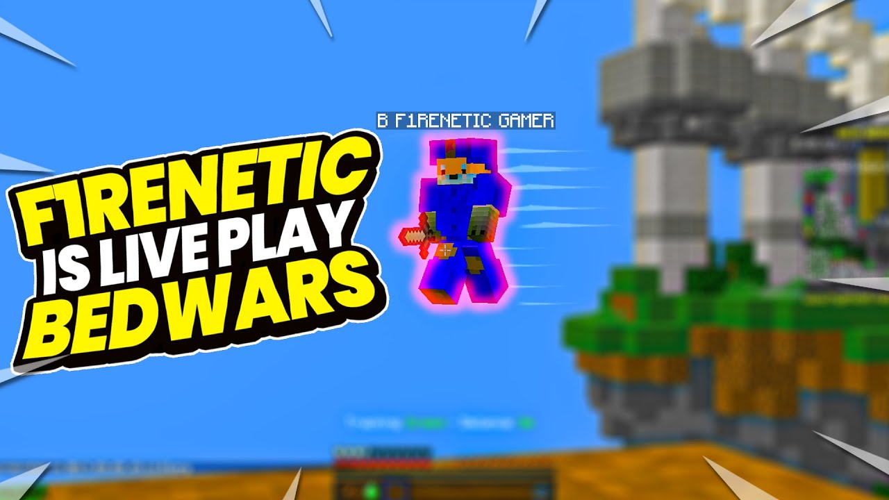 Join the Fun Minecraft Bedwars Live Streaming Now|JAVA +PE|BEDWAR , DUELS & MINI|FIRENETIC GAMER ...