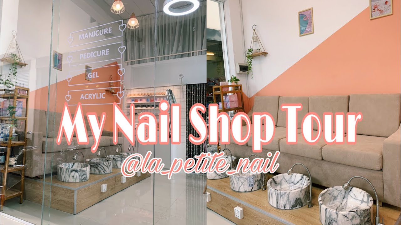 My Nail Shop Tour - @la_petite_nail - YouTube
