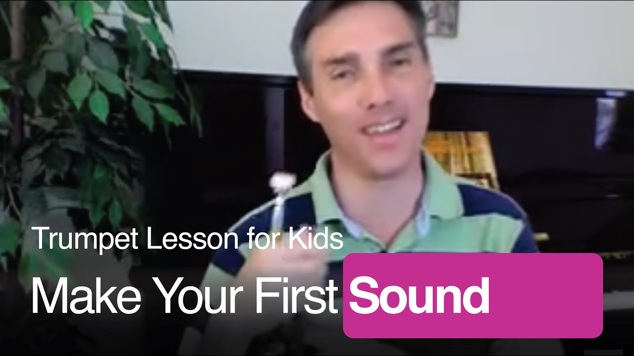 Making Your First Sound: Trumpet Lesson - MakingMusicFun.net - YouTube