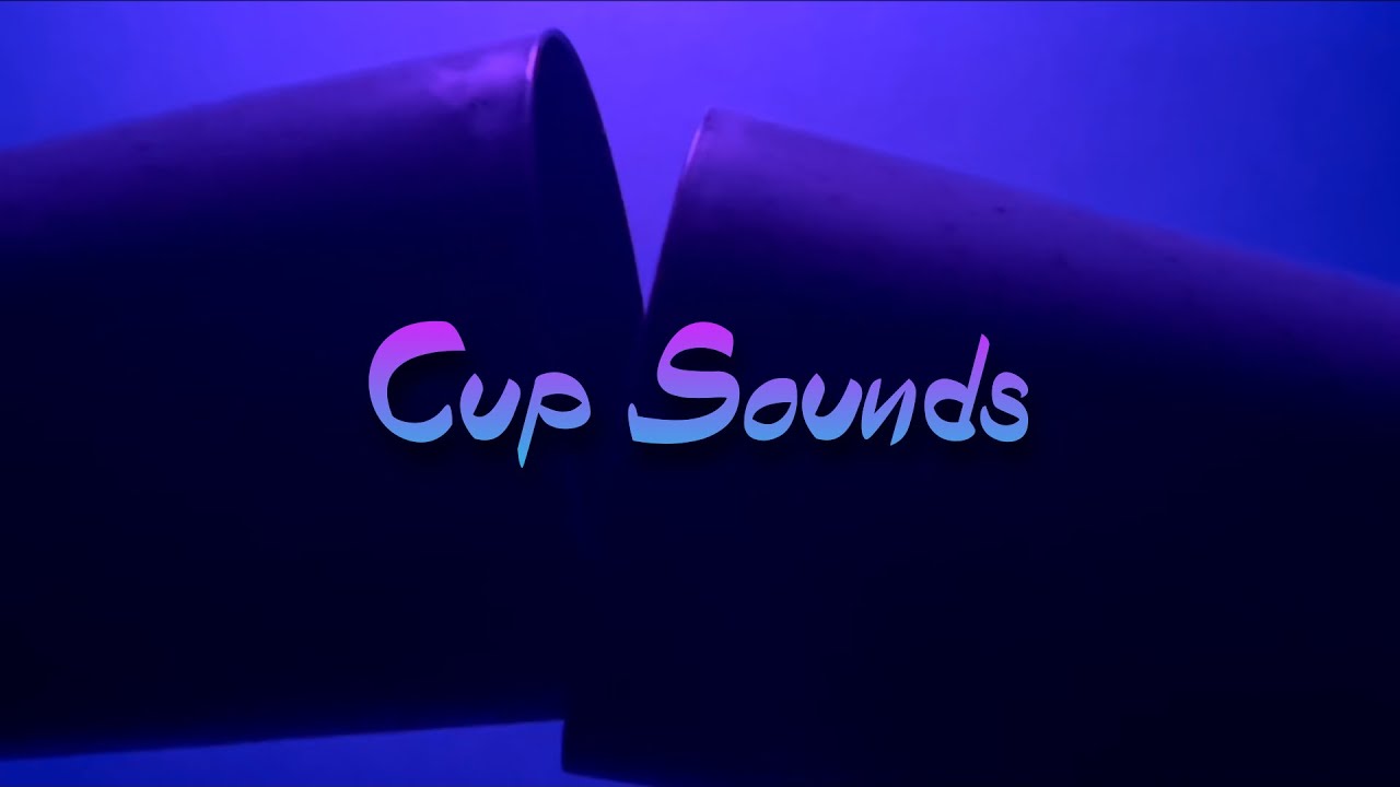 Satisfying Cup Sounds to Fill Your Ears - YouTube