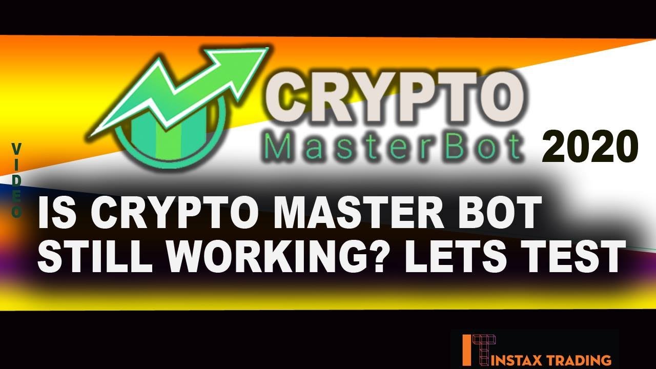 Crypto Master Bot Live ~ Is it still working??? 2020 - YouTube