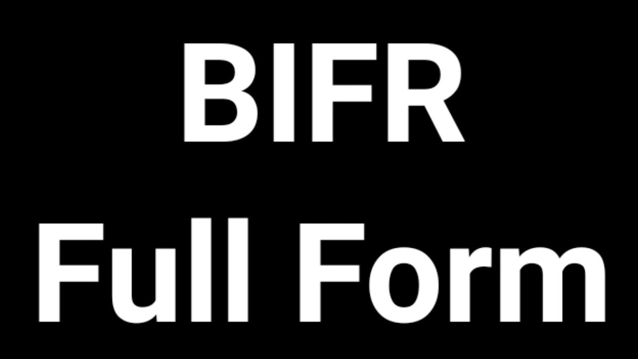 BIFR Full Form || BIFR || Full Form || BIFR Meaning - YouTube