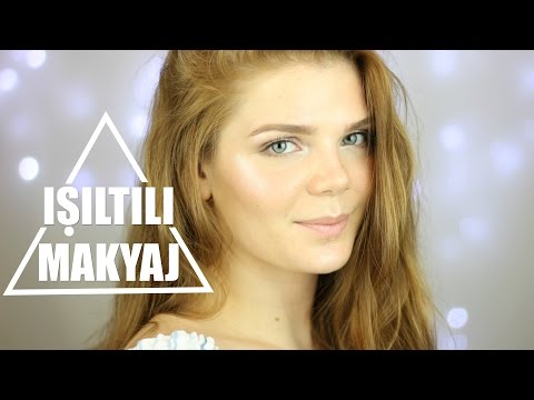 Işıltılı Makyaj | Strobing