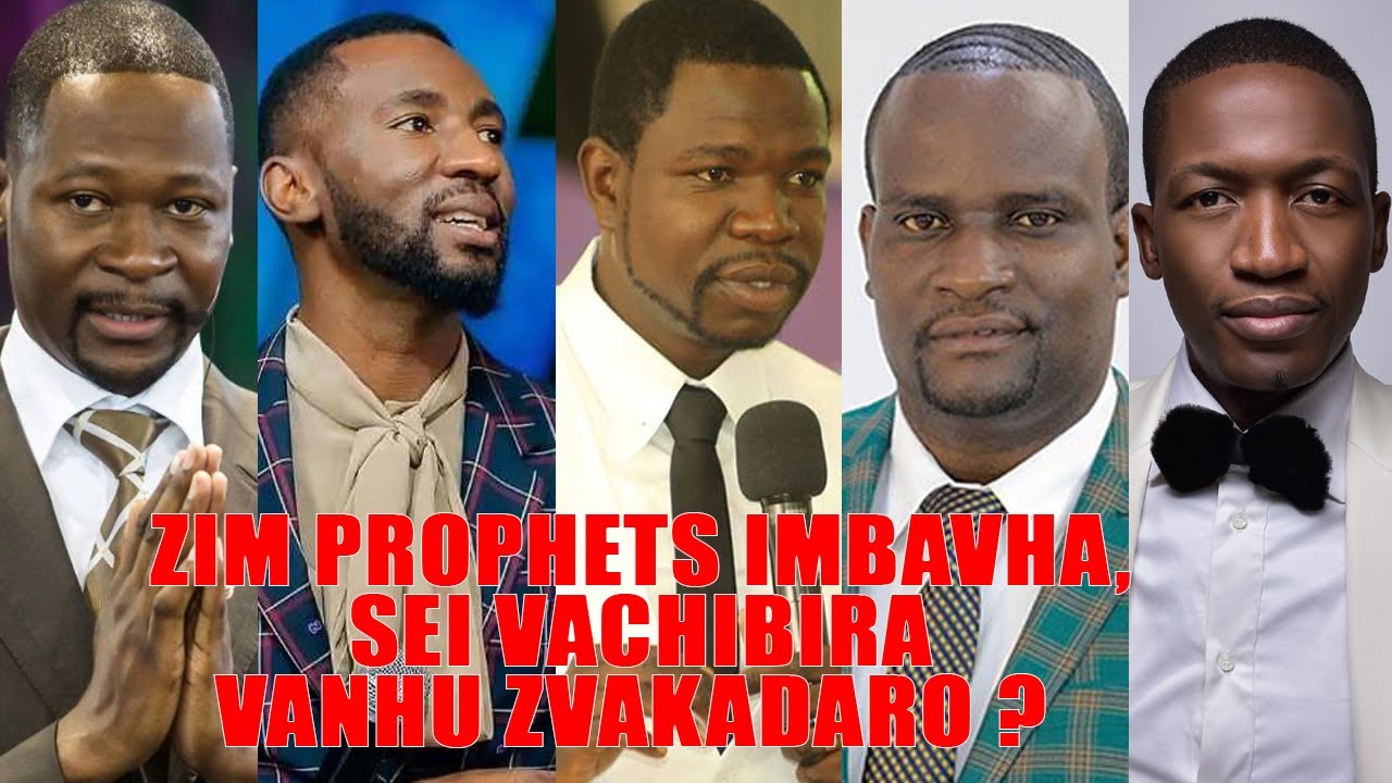 Zim Prophets Imbavha, Sei Vachibira Vanhu Zvakadaro ? - YouTube