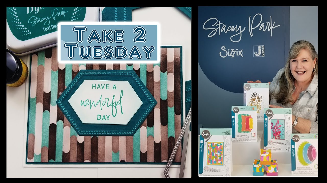 Class 6 -Take 2 Tuesday Class Featuring New Sizzix Releases & New Jacquard Inks both by Stacey ...