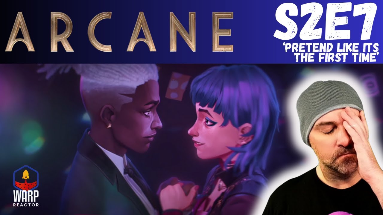 Arcane 2x7 'Pretend Like Its the First Time' - Act 3 Begins! Season 2 Hype! - REACTION! - YouTube