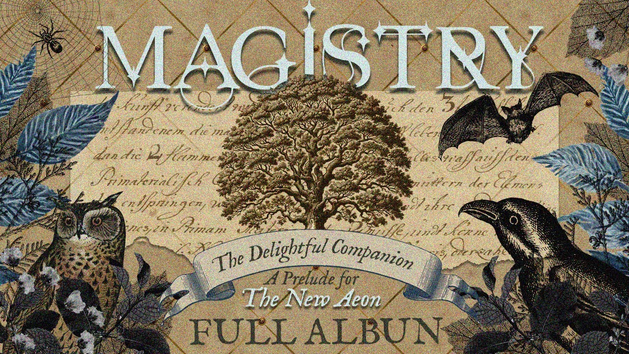 MAGISTRY - The Delightful Companion: A Prelude for The New Aeon (FULL ...