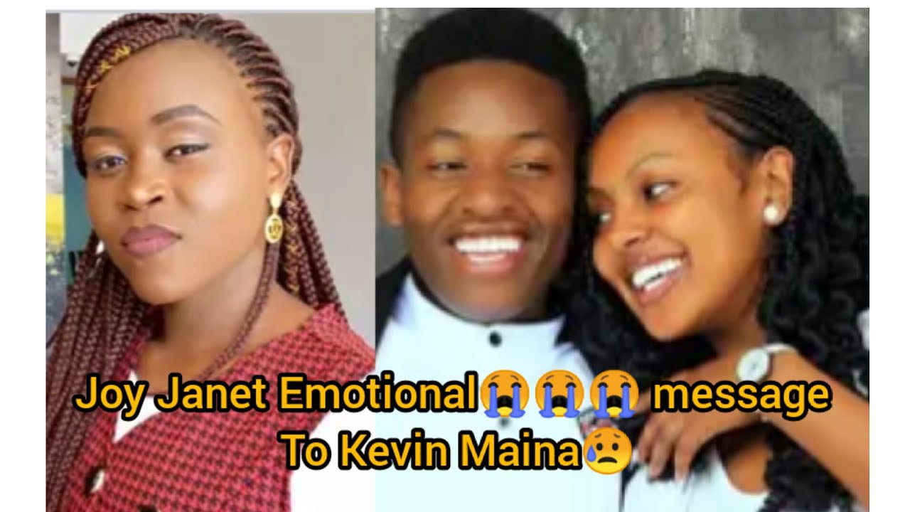 Joy Janet Emotional😭😭 message to Kevin's Maina - YouTube