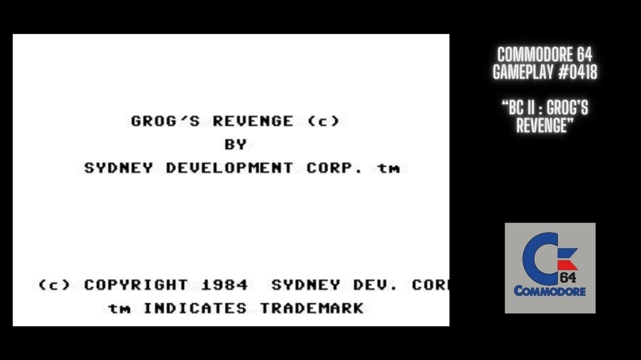 BC II : Grog's Revenge (commodore 64 / Gameplay #0418) - YouTube