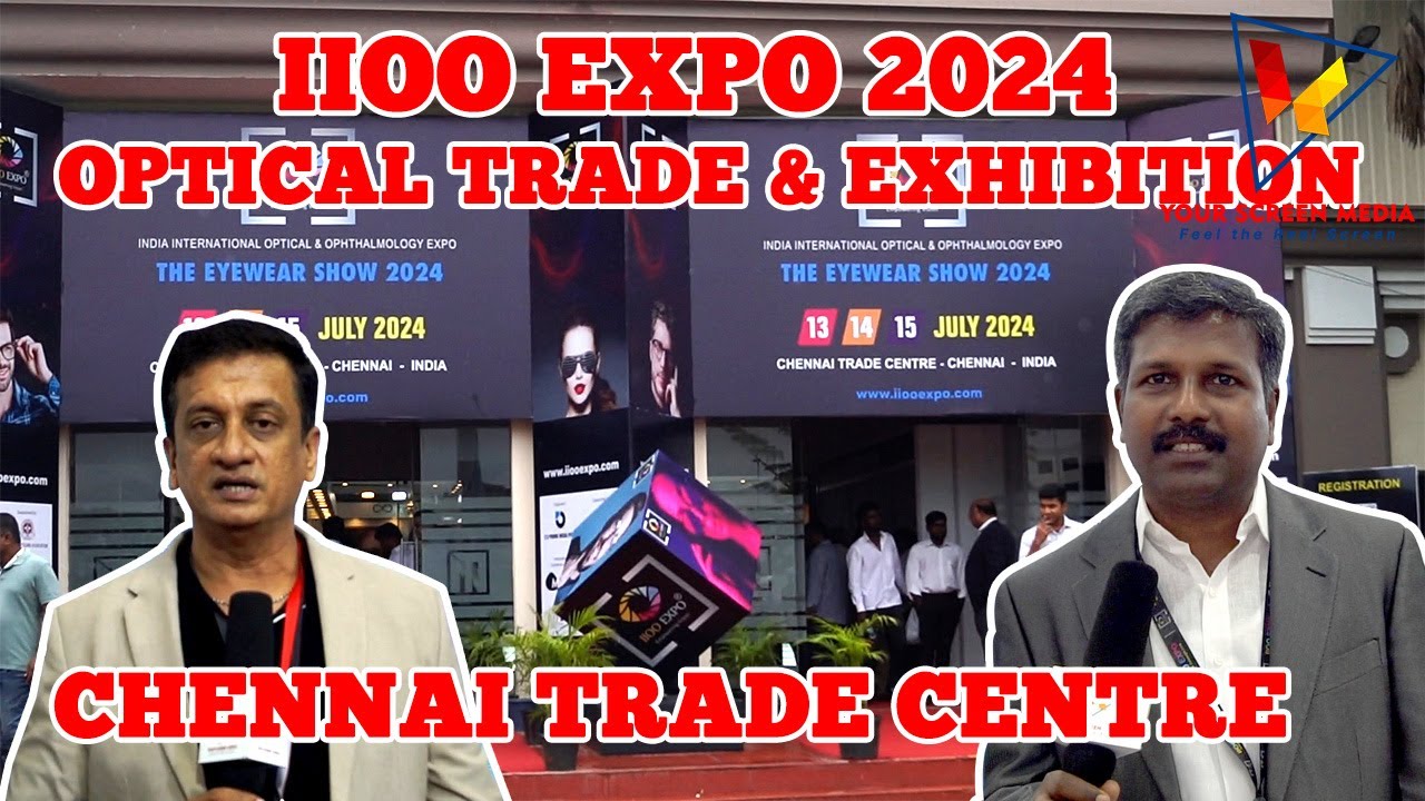 IIOO Expo 2024 Chennai | Optical Trade Fair Chennai Exhibition | South ...