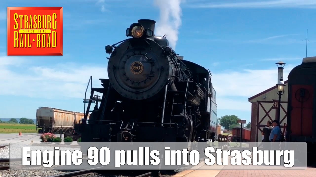 Engine 90 steams into historic Strasburg Rail Road - YouTube