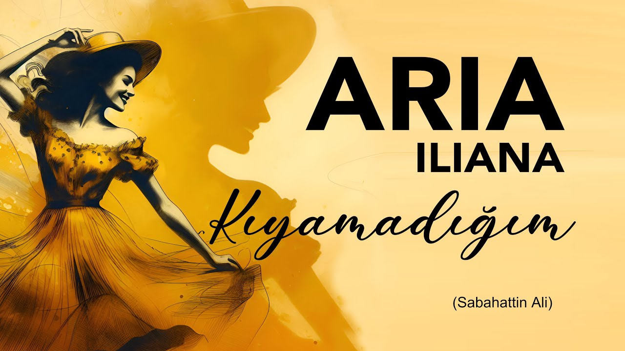 Aria Iliana - Kıyamadığım (Sabahattin Ali) - YouTube