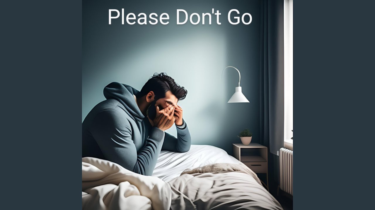 Please Don't Go - YouTube