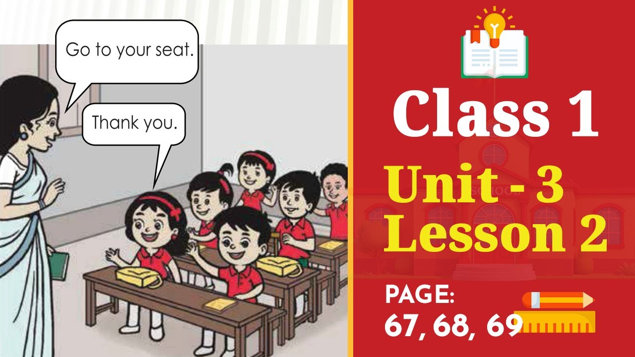 Class 1 English | Unit 3 | Lesson 2 | Classroom Instructions 2 [Book ...