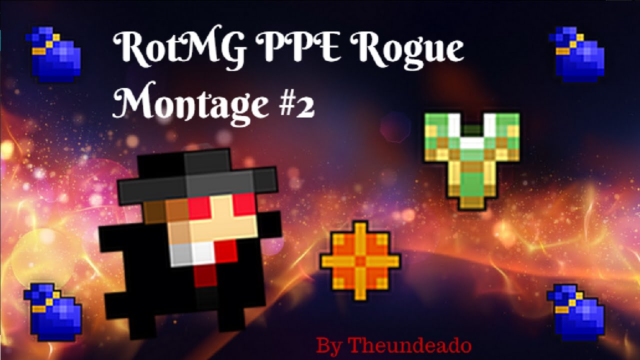 RotMG Rogue PPE Montage #2 | That Top Drop! - YouTube