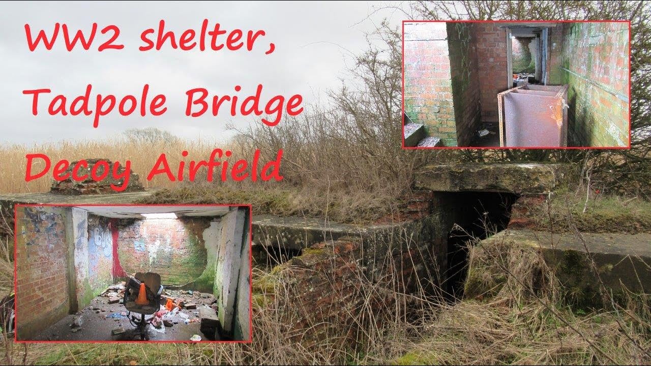 WW2 shelter and the Tadpole Bridge Decoy Airfield. Missed out the ...
