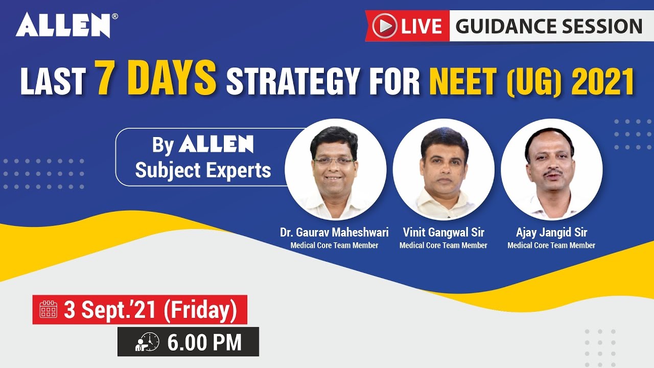 Last 7 Days Strategy for NEET (UG) 2021 Examination| Exclusive Live ...