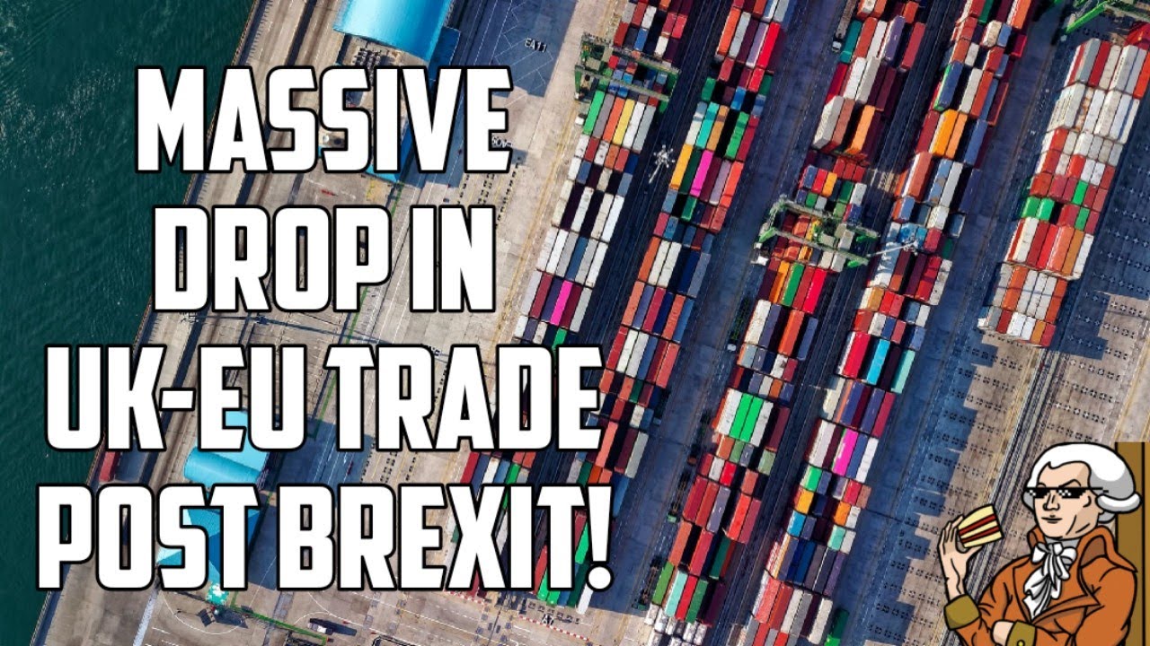 Brexit Causes Massive Hit To Exports And Imports! Brexit Disaster - YouTube