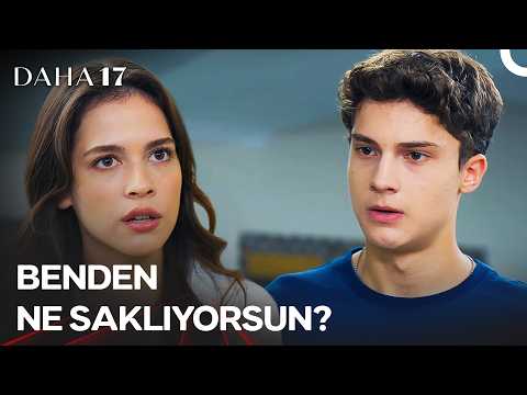 Aras'ın Soruları Deniz'i Şüphelendirdi - Daha 17 | 16. Bölüm