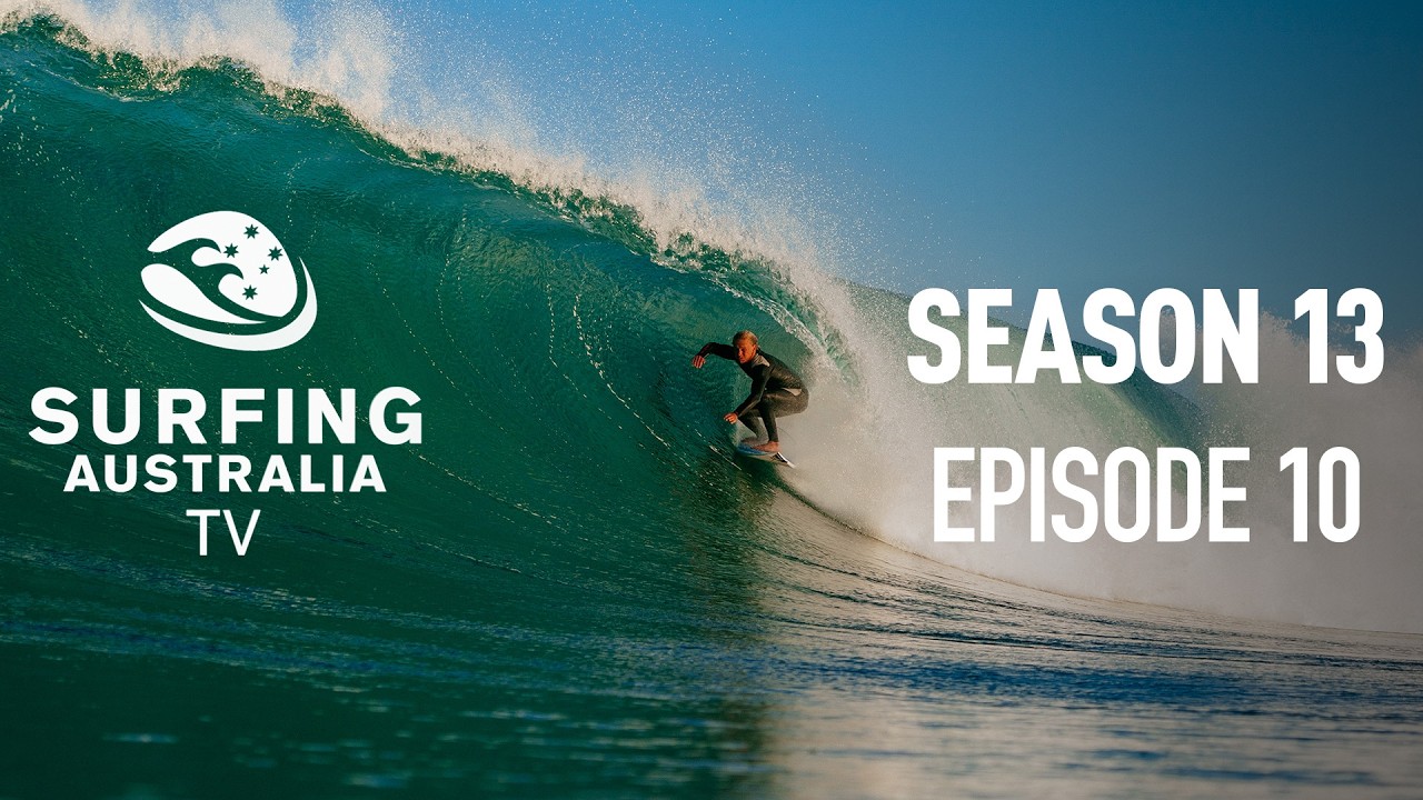 Surfing Australia TV - Season 13 - Episode 10 - YouTube