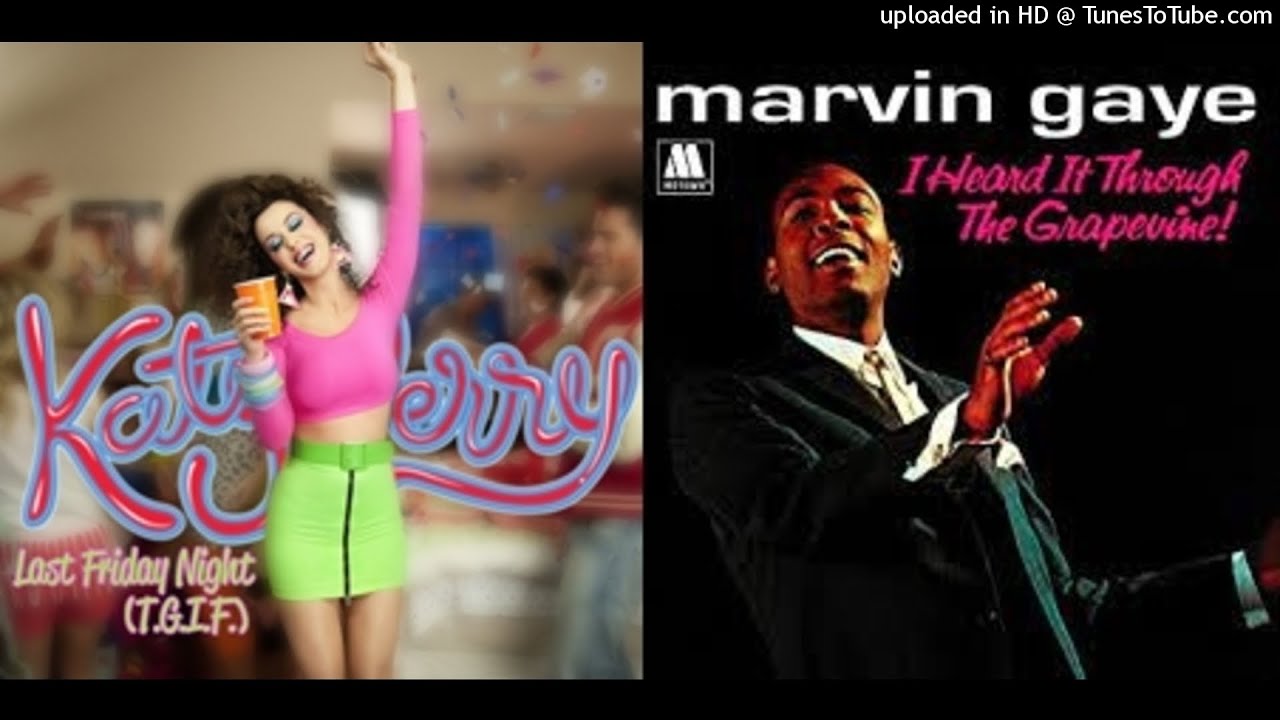 KATY PERRY AND MARTIN GAYE MASHUP - Heard It Through The Grapevine Last ...