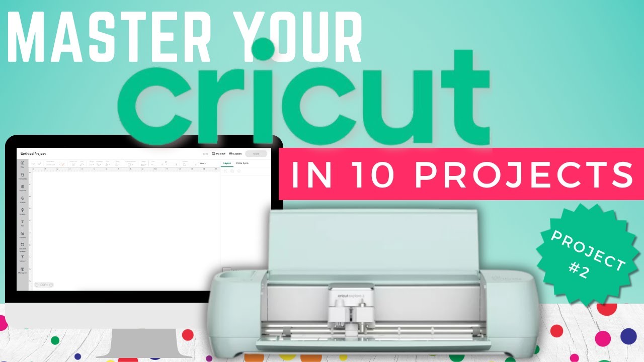 Master your Cricut in 10 easy projects the series - Project 2 - YouTube