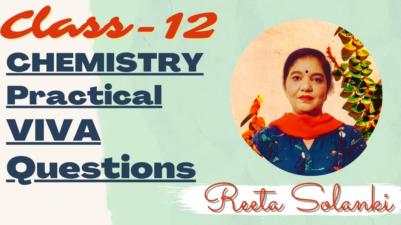 CBSE Chemistry Practical Viva Part 3 15 Important Questions For VIVA cbse-chemistry-practical-viva-part-3-15-important-questions-for-viva