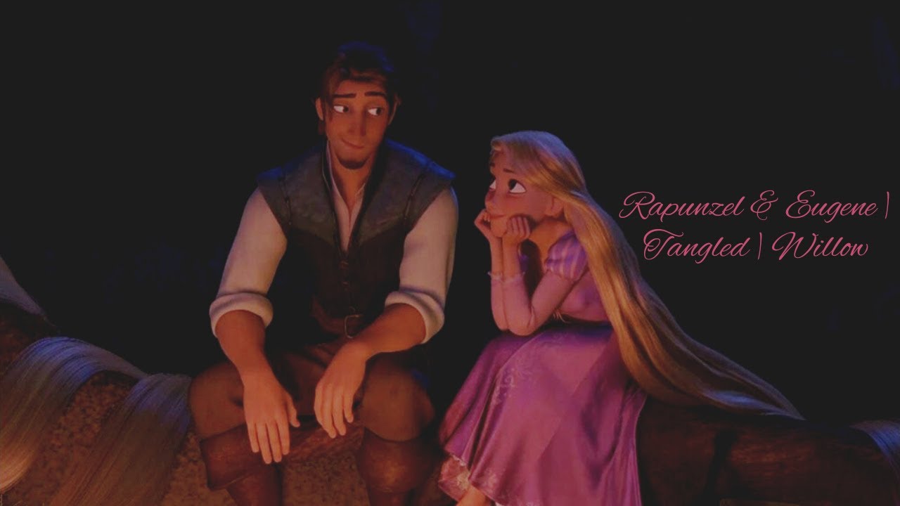 Rapunzel & Eugene | Tangled | willow - YouTube