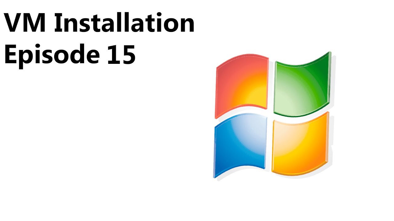 VM Installation Ep.15: Windows 7 - YouTube