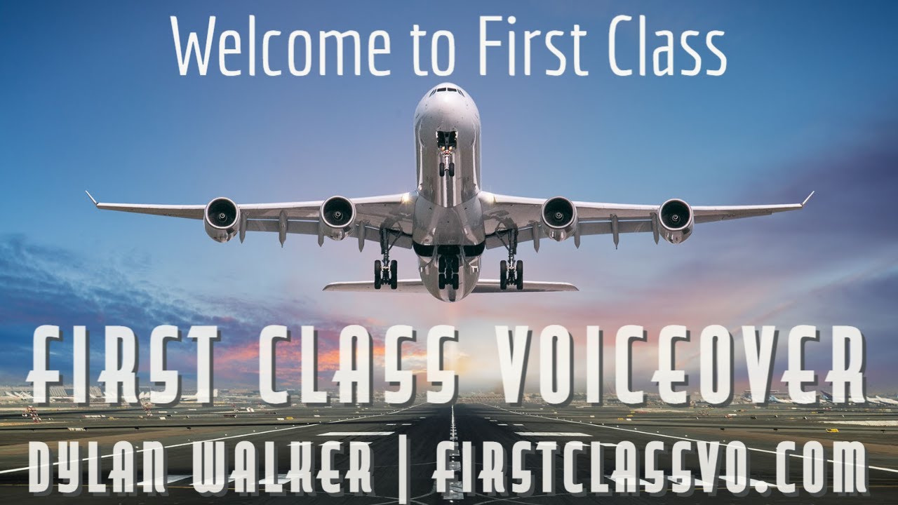 Welcome to First Class | First Class Voiceover - YouTube