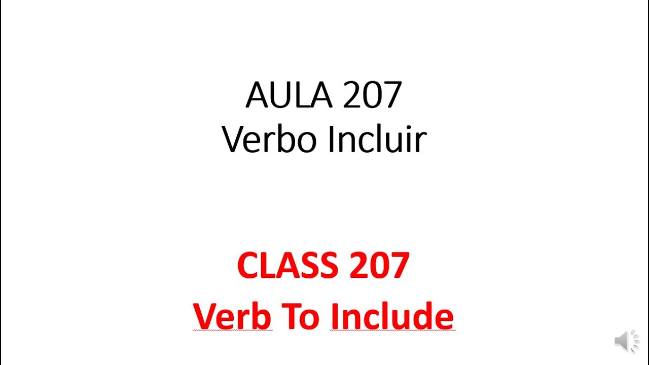 Aprender Inglês Classe 207 Verbo Incluir To Include - YouTube