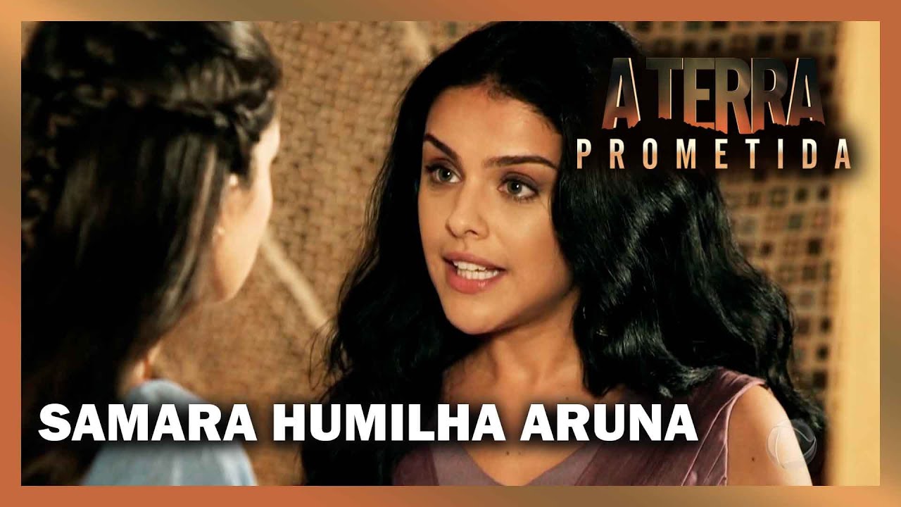 Samara humilha Aruna | A TERRA PROMETIDA - YouTube