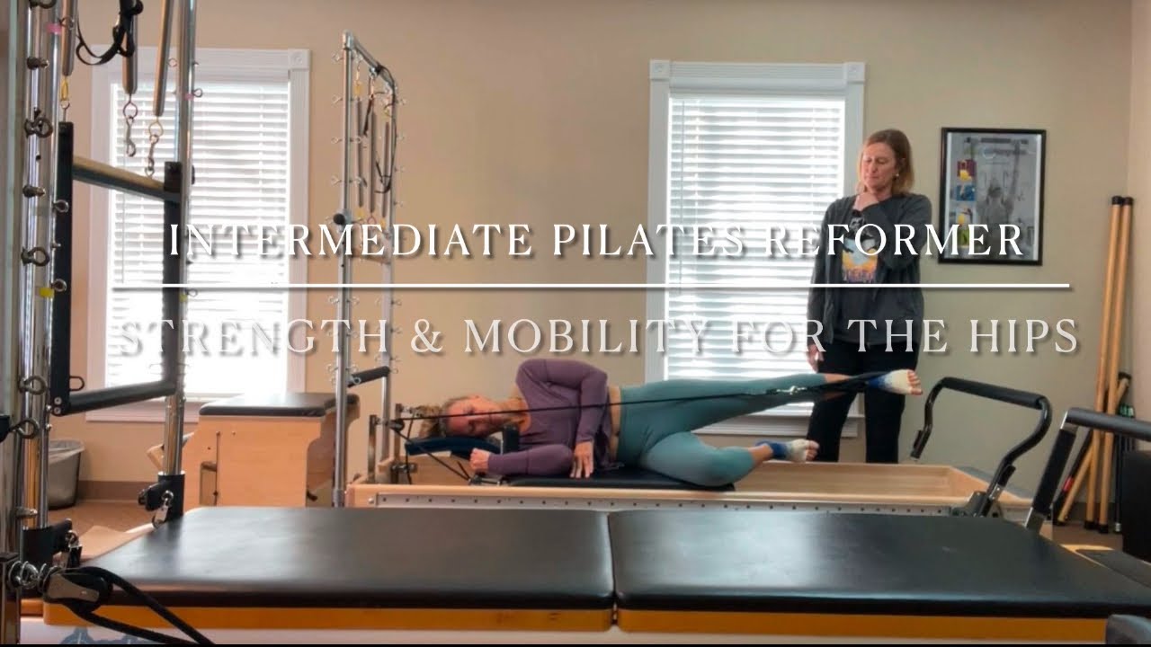Intermediate/Advanced Pilates Reformer Workout: Strengthen & Mobilize ...