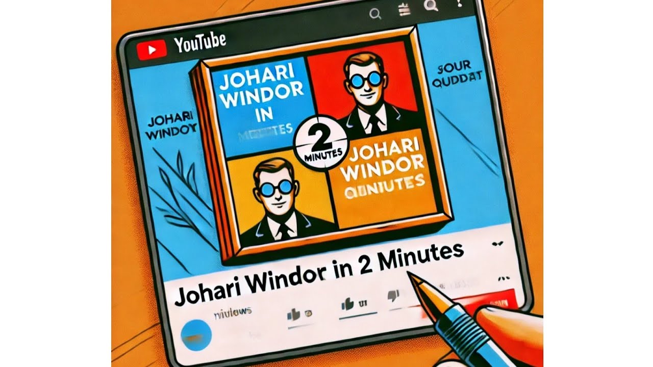 "Understanding the Johari Window: A Simple Explanation" - YouTube