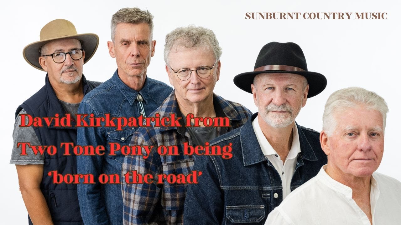 David Kirkpatrick from Two Tone Pony on being 'born on the road ...
