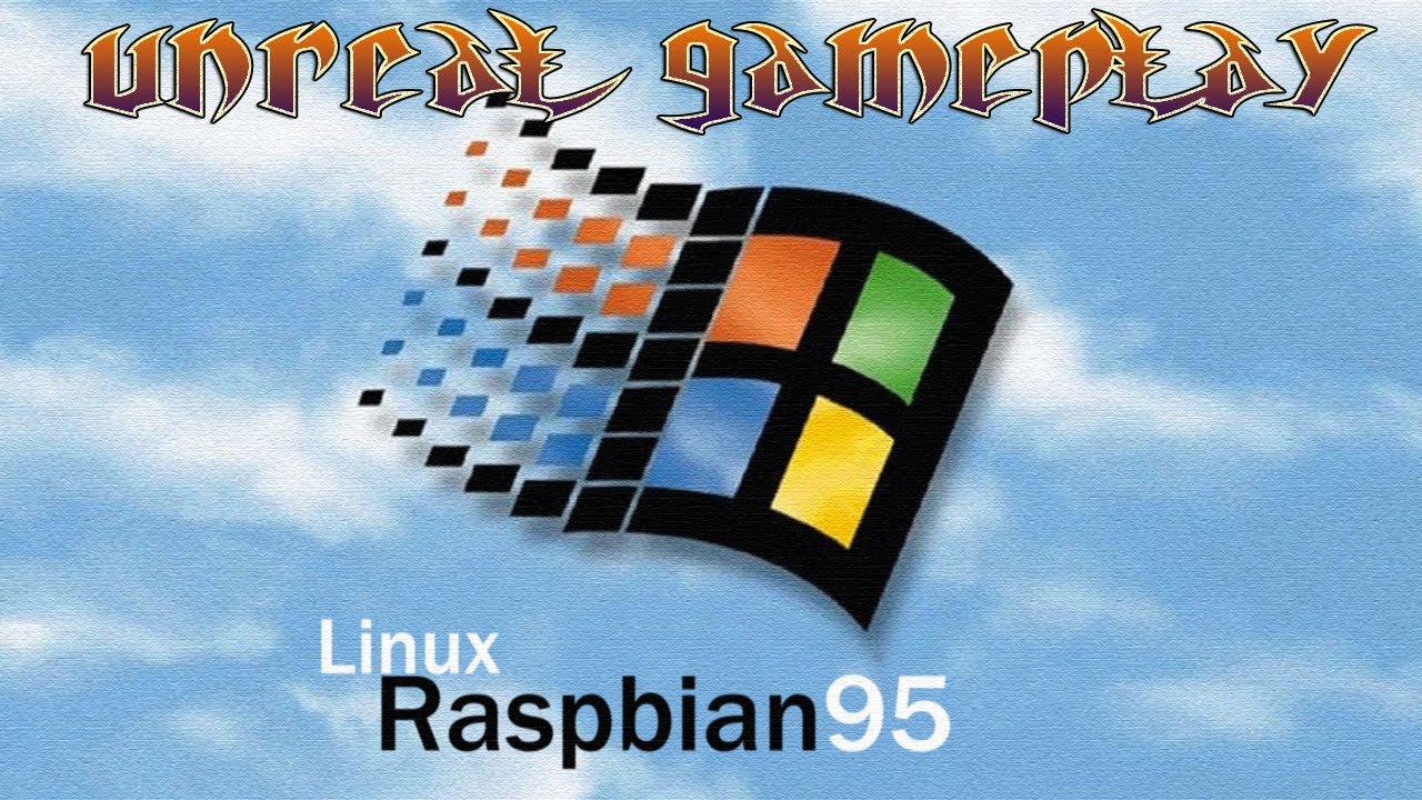 Unreal and Unreal Tournament 99 on Raspbian 95 [BOX86] - YouTube