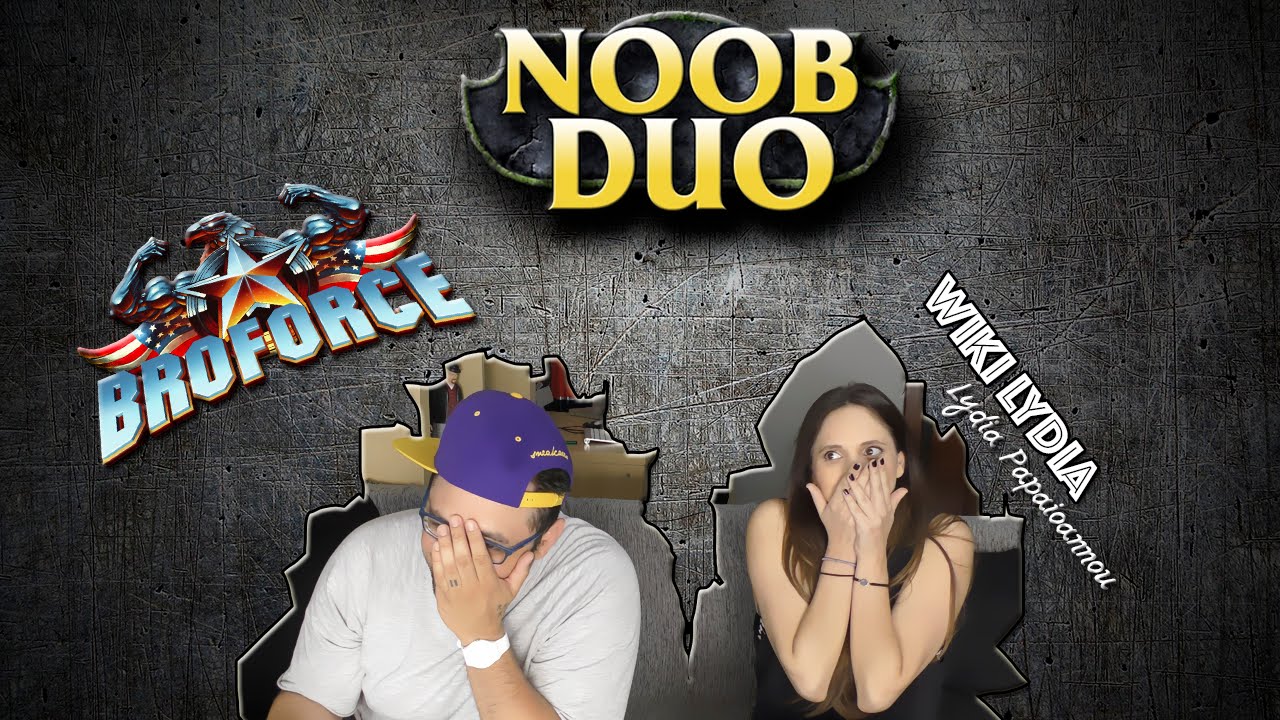 Noob Duo - Bro Force Ft. Lydia Papaioannou/WikiLydia - YouTube