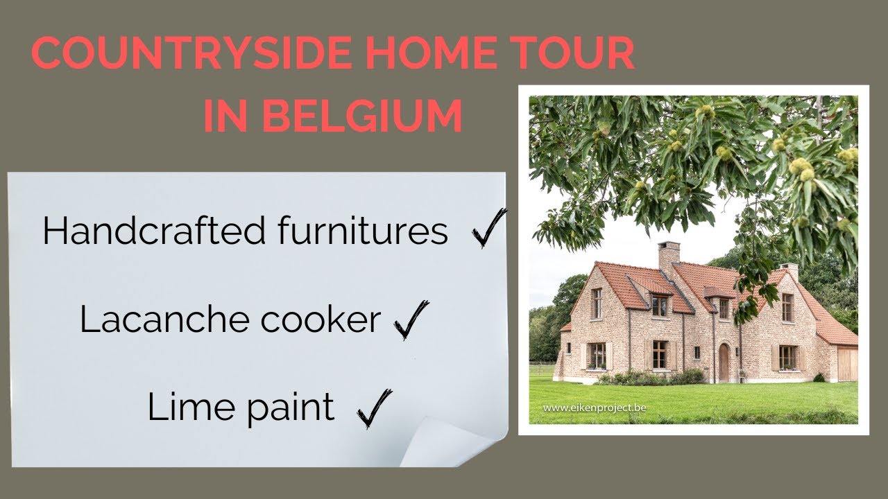 A Belgian Countryside Home of Oak and Charm - YouTube