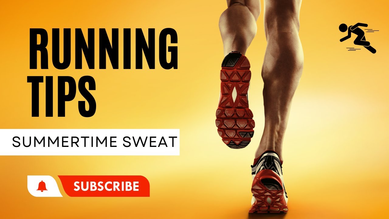 Summertime Sweat: Pro Tips to Elevate Your Run - YouTube