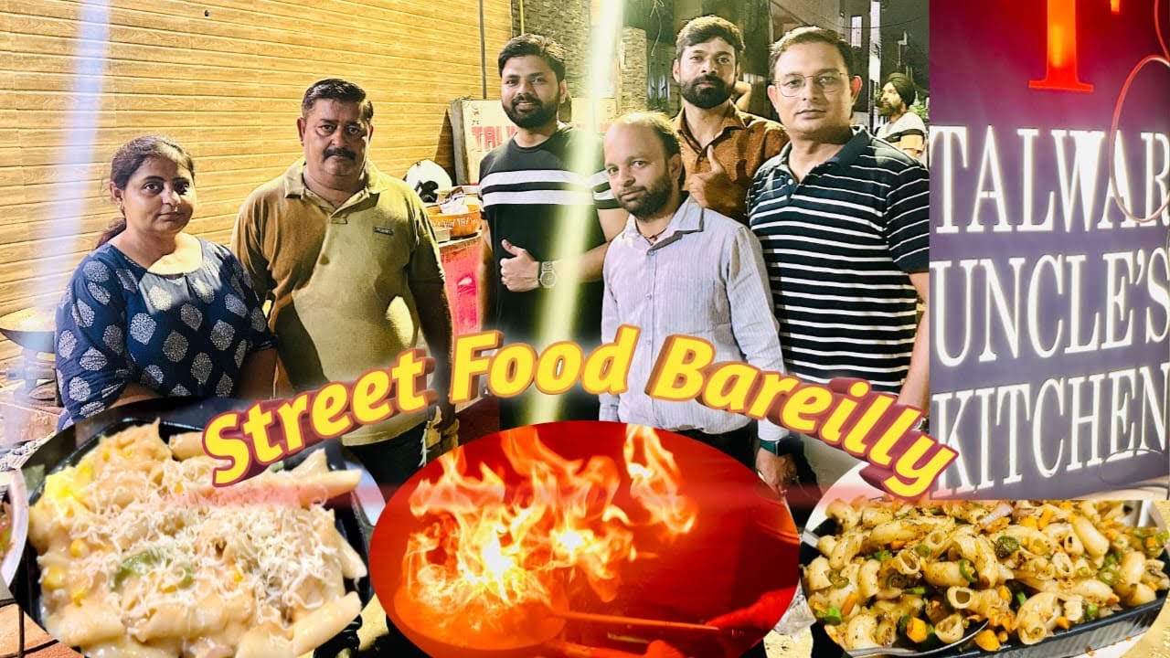 Best Street Food in Bareilly || Talwar Uncle’s Kitchen | Bareilly Vlog ...