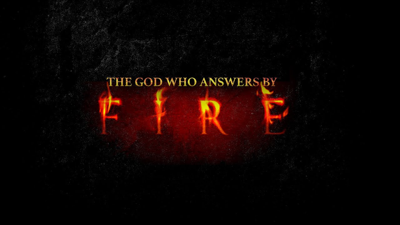 The God That Answered By Fire - Mariana Parkhotyuk - YouTube