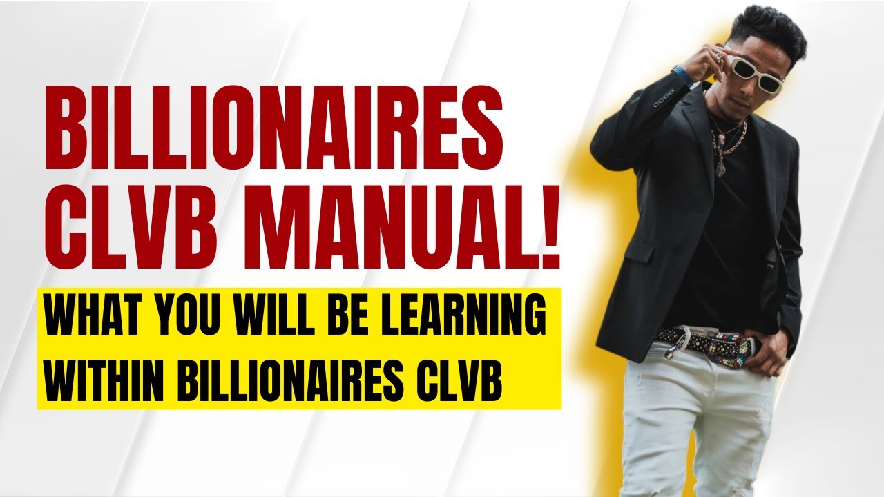 Billionaires Clvb manual! A inside look own what you will be learning ...