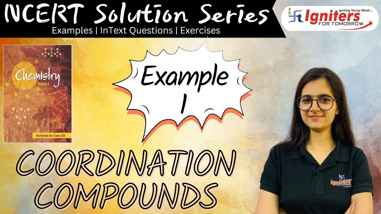 Example 1 - Coordination Compounds | Class 12 | NCERT Solution Series ...